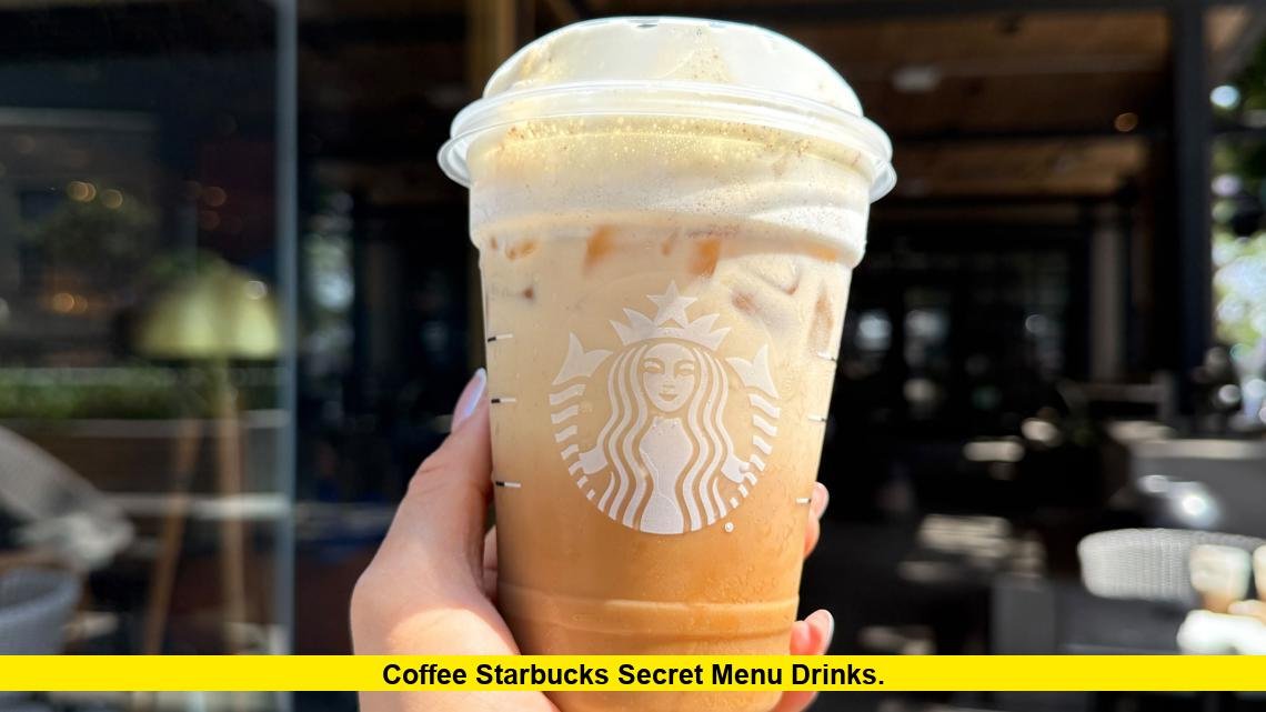 Coffee Starbucks Secret Menu Drinks: The Official Launch and What’s New ...