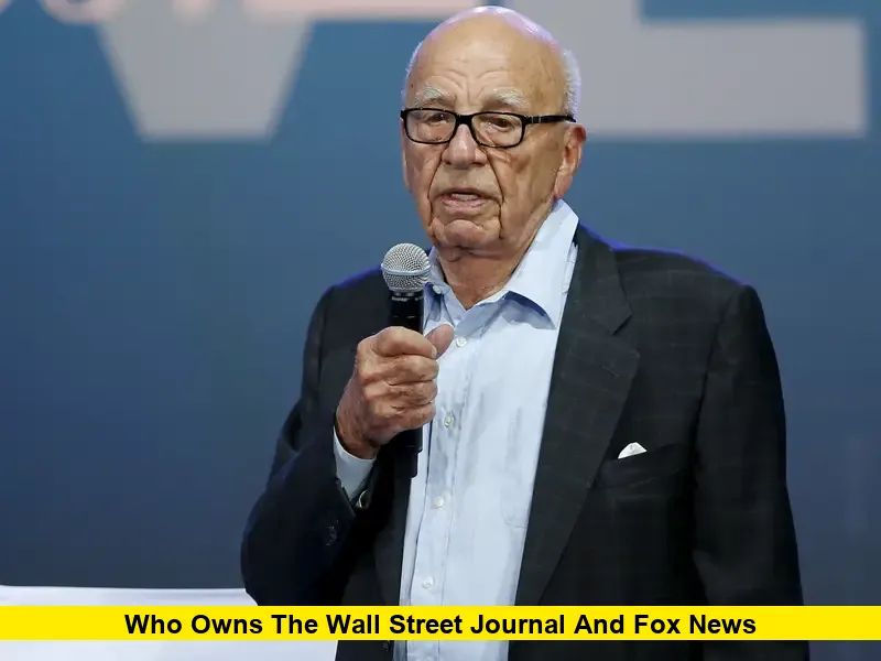 Who Owns the Wall Street Journal and Fox News: Understanding Media ...