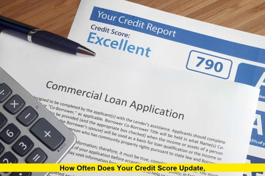 How Often Does Your Credit Score Update?