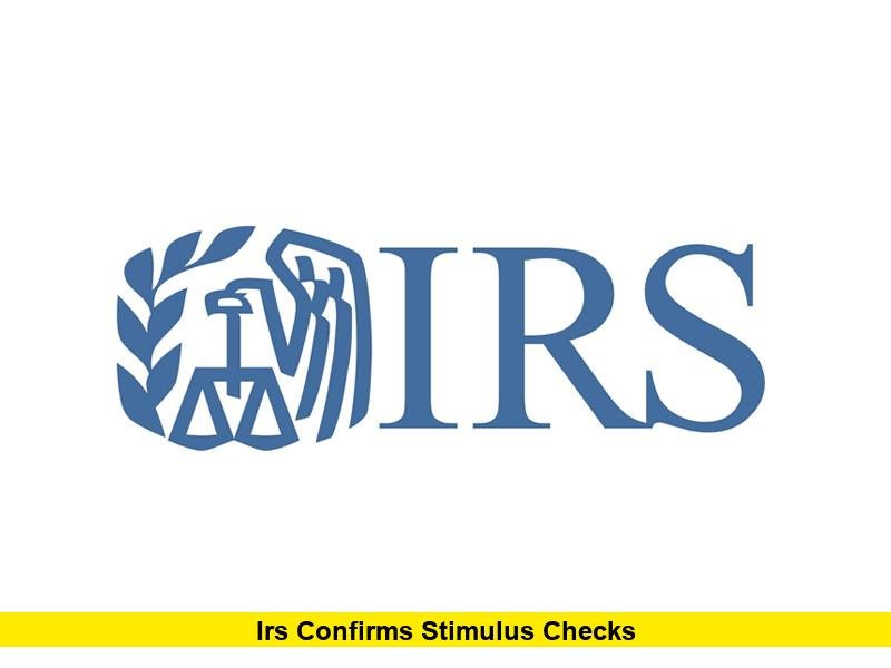 IRS Confirms Stimulus Checks: Latest Update for Americans