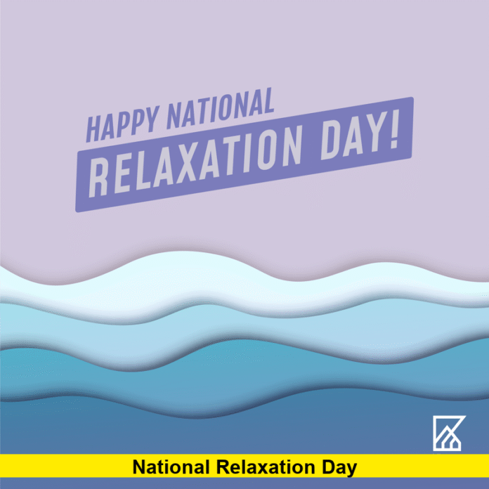 National Relaxation Day: Celebrating Calm and Self-Care on August 15