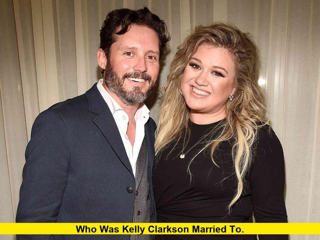Who Was Kelly Clarkson Married To? A Look at Her Marriage and Recent ...
