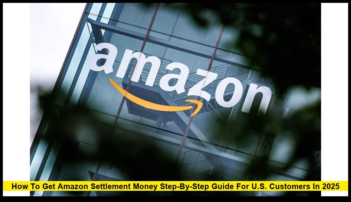 How to Get Amazon Settlement Money: Full 2025 Guide for U.S. Consumers
