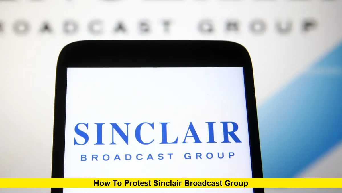 How to Protest Sinclair Broadcast Group