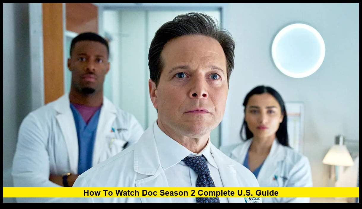 How to Watch Doc Season 2: Full U.S. Guide for TV and Streaming