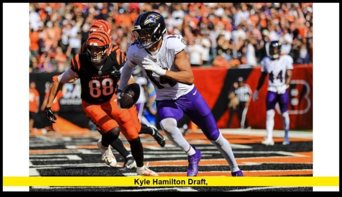 Kyle Hamilton Draft: From First-Round Selection to NFL Superstar