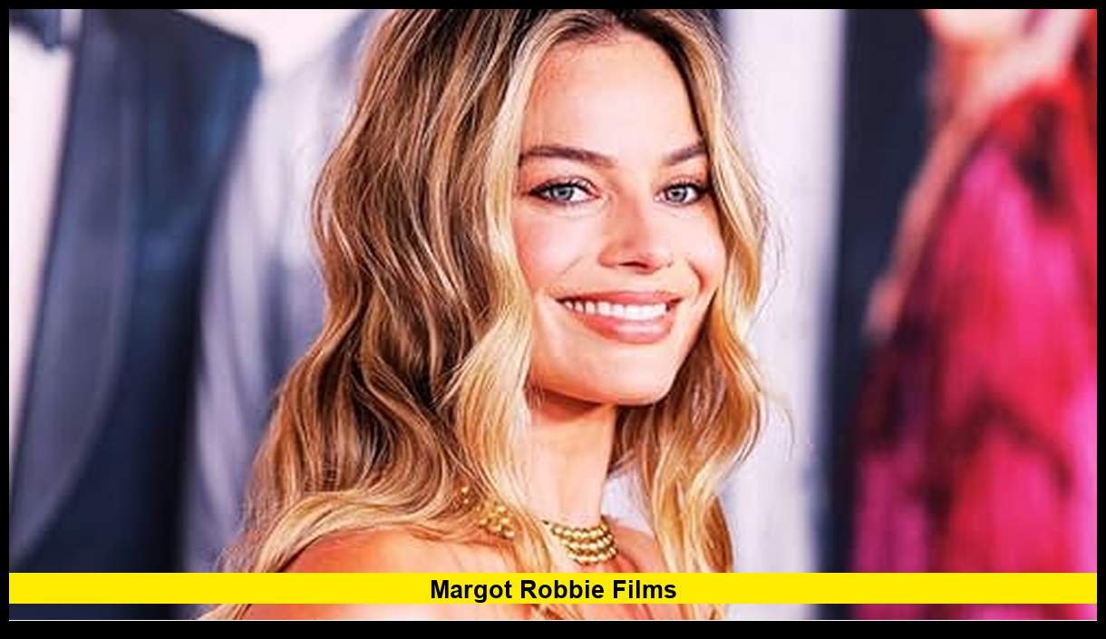 Margot Robbie Films: New Releases and What’s Next