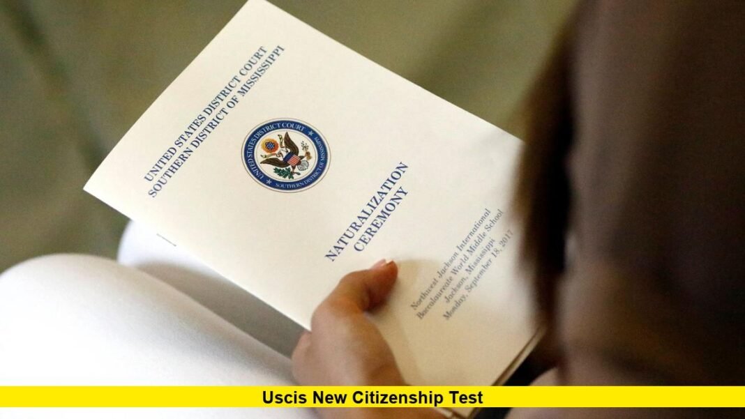 USCIS New Citizenship Test: Everything You Need to Know About the 2025 ...