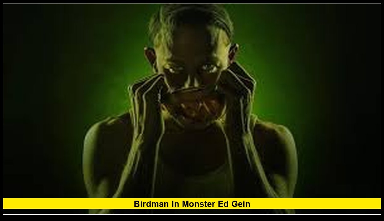 Birdman in Monster Ed Gein: The True Meaning and Origins of the Character