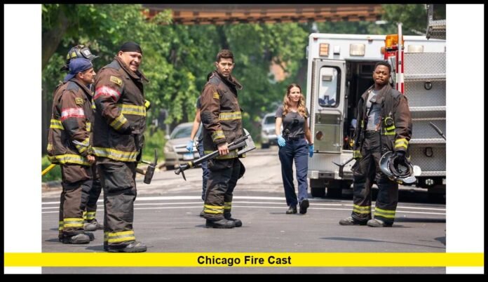 Chicago Fire Cast: Season 14 Lineup, Departures, and New Arrivals