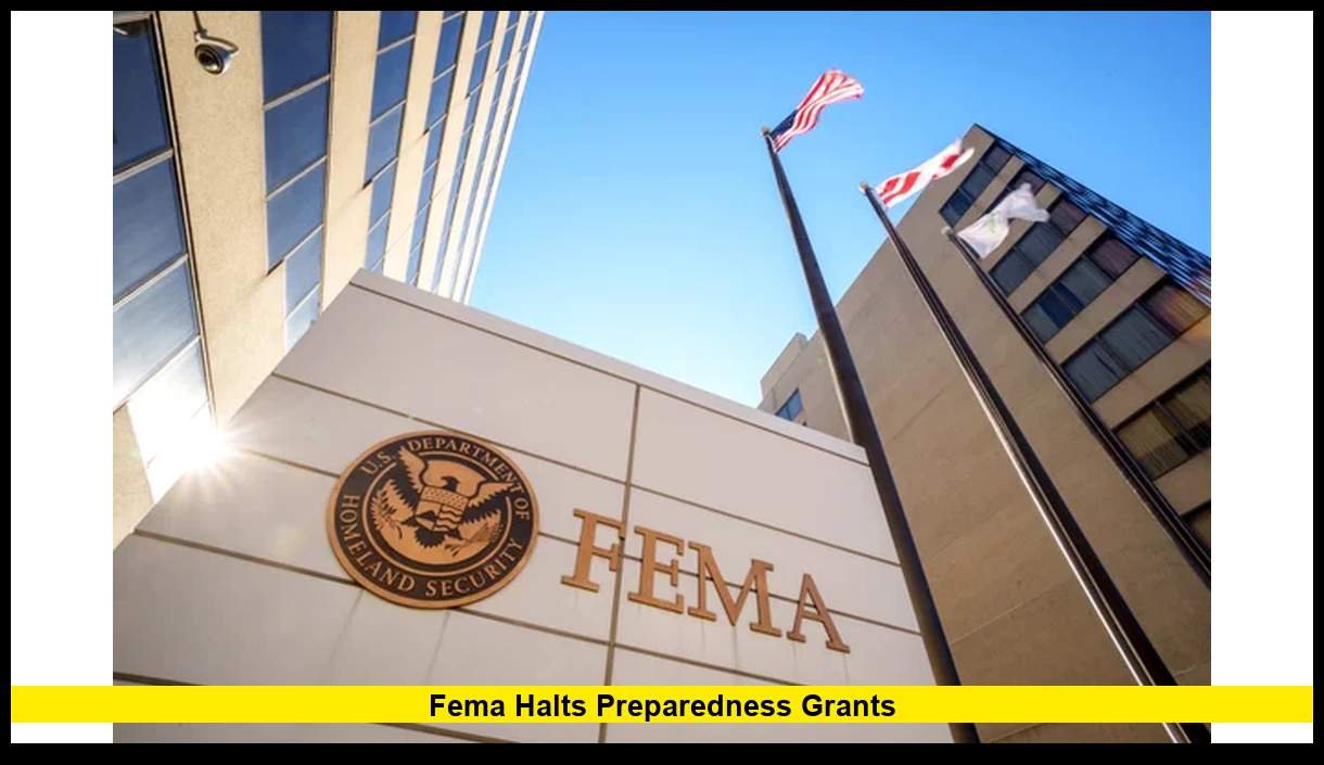 FEMA Halts Preparedness Grants: States Face Scrutiny Over Population ...