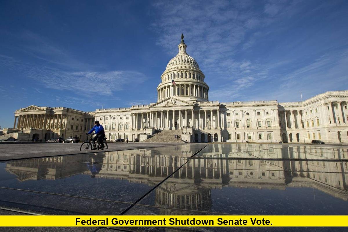 Federal Government Shutdown Senate Vote: Latest Updates and What to ...