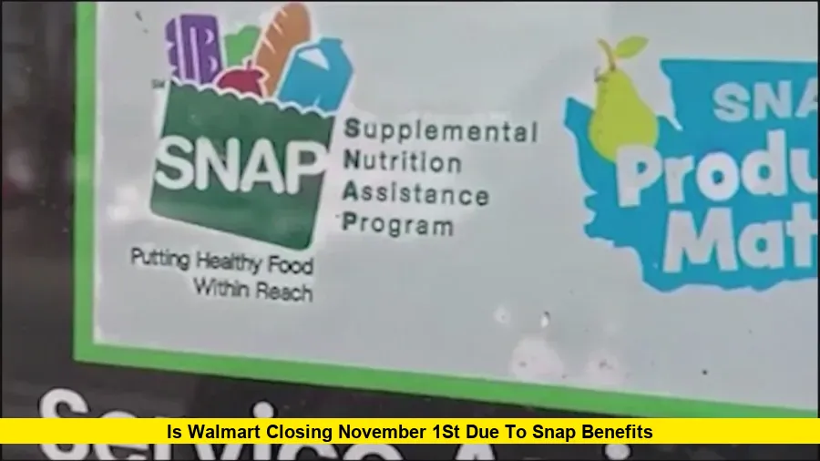 Is Walmart closing November 1st due to SNAP benefits: Updated