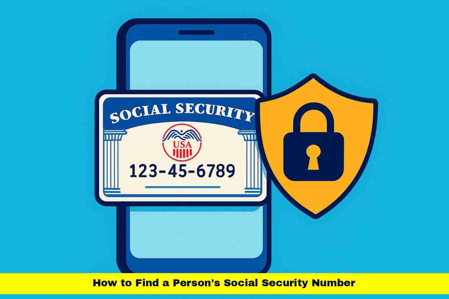 How to Find a Person's Social Security Number: Legal Methods and 2026 ...