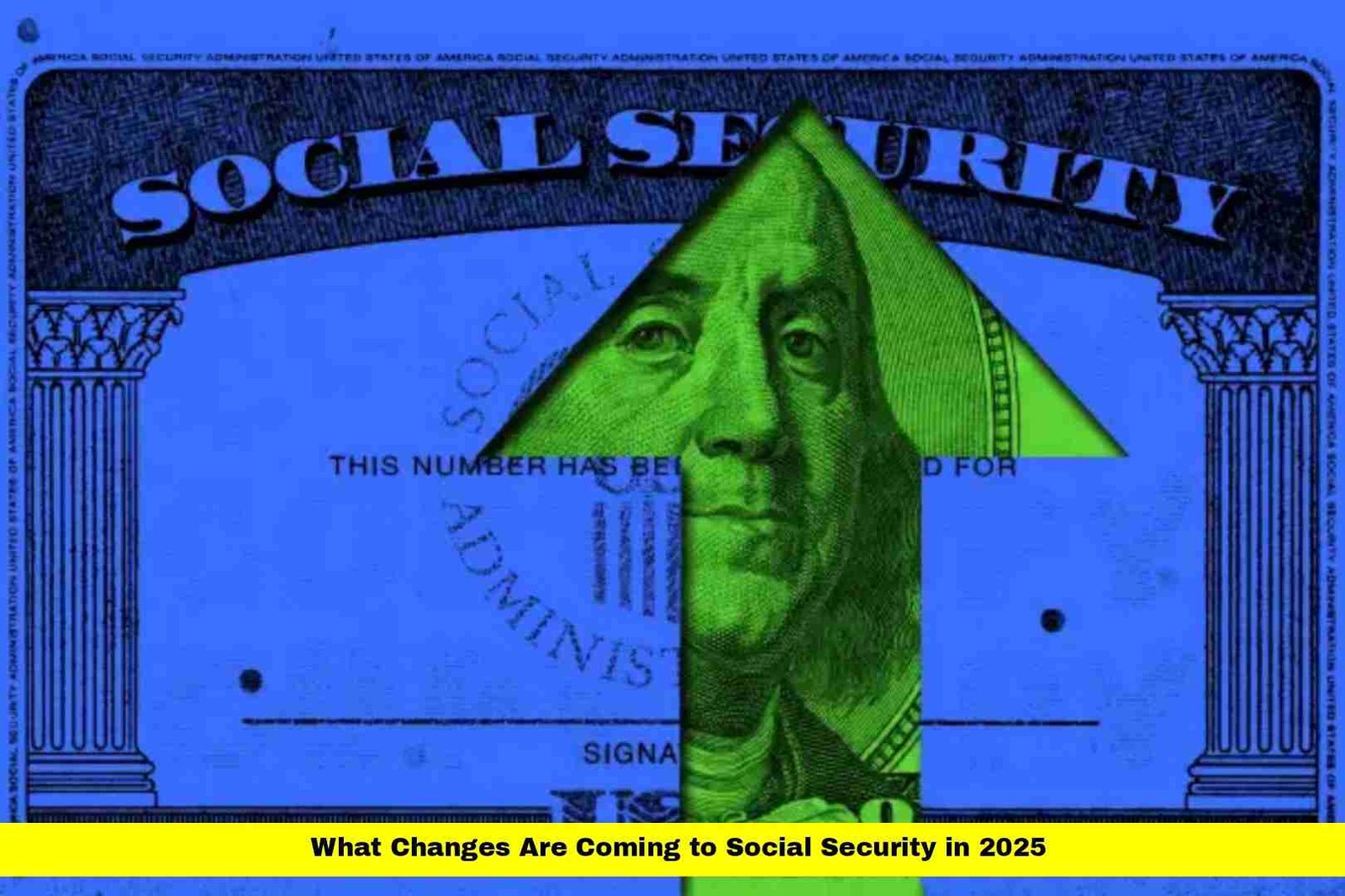 What Changes Are Coming to Social Security in 2025