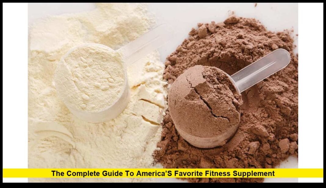 Protein Powders: The Complete Guide to America’s Favorite Fitness ...