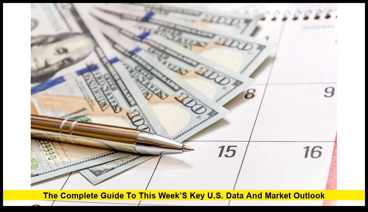 Bloomberg Economic Calendar: The Complete Guide to This Week’s Key U.S ...
