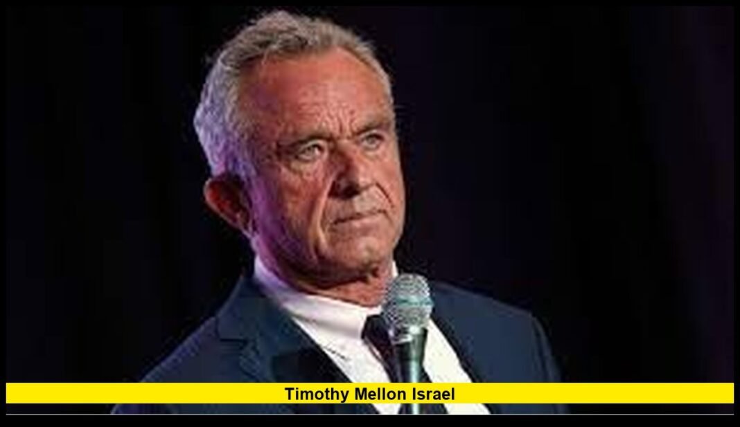 Timothy Mellon Israel: Examining Influence, Donations, and Policy Alignment