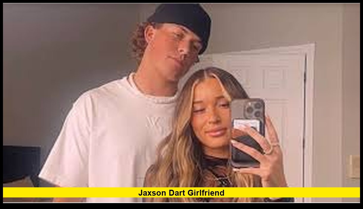 Jaxson Dart Girlfriend: The Full Story Behind His Past Relationship and ...
