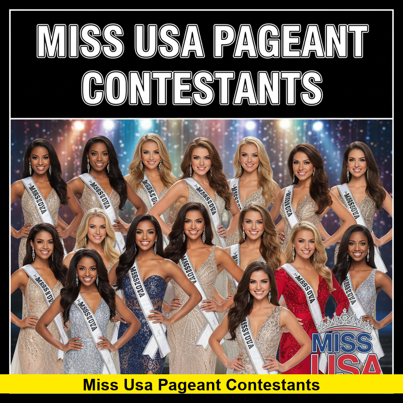 Miss USA Pageant Contestants: A Closer Look at the 2025 Lineup and What ...
