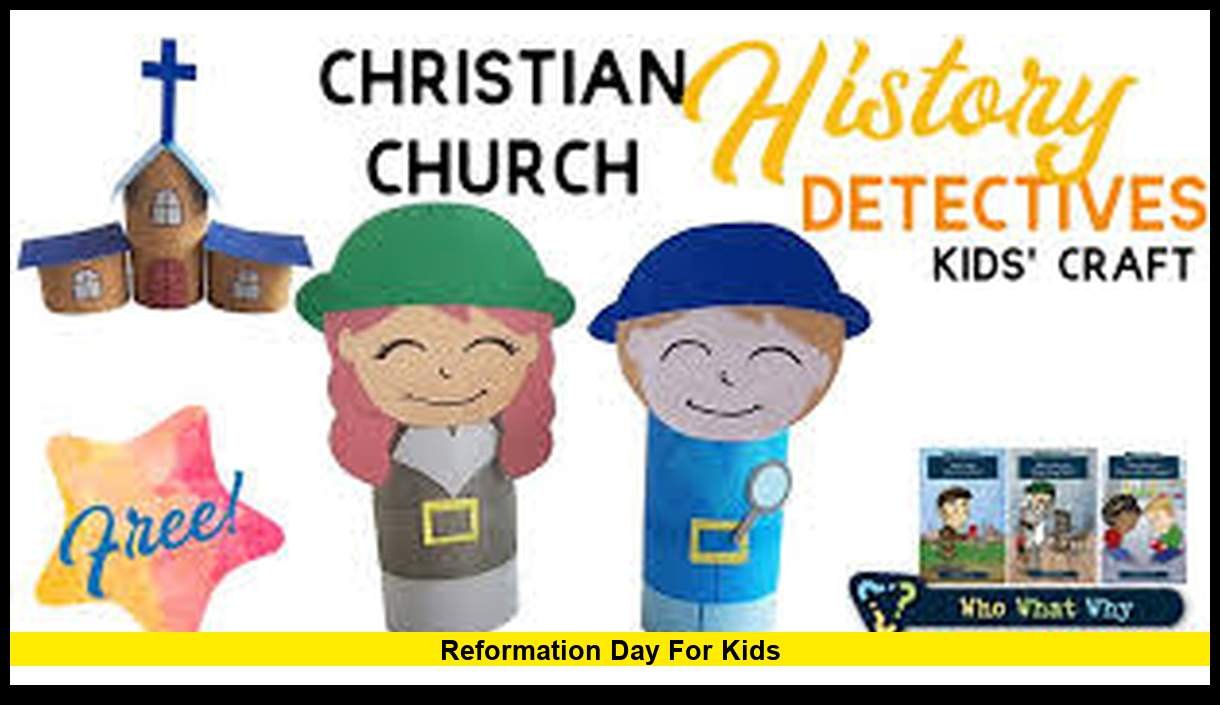 Reformation Day for Kids: How U.S. Families Can Celebrate and Learn ...