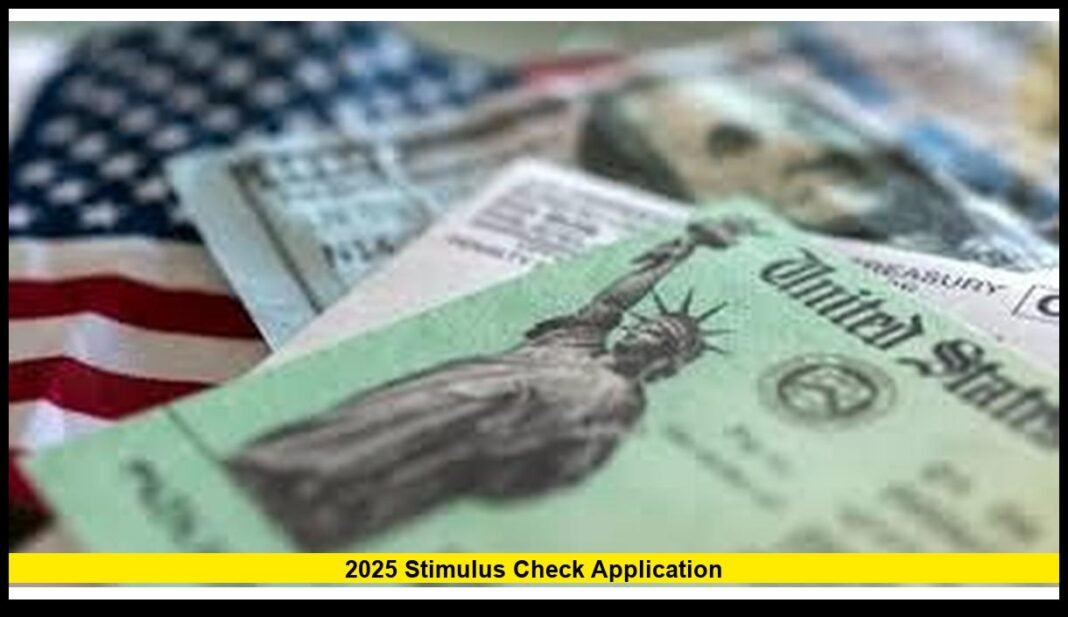 2025 STIMULUS CHECK APPLICATION: FULL UPDATED GUIDE FOR AMERICANS IN ...