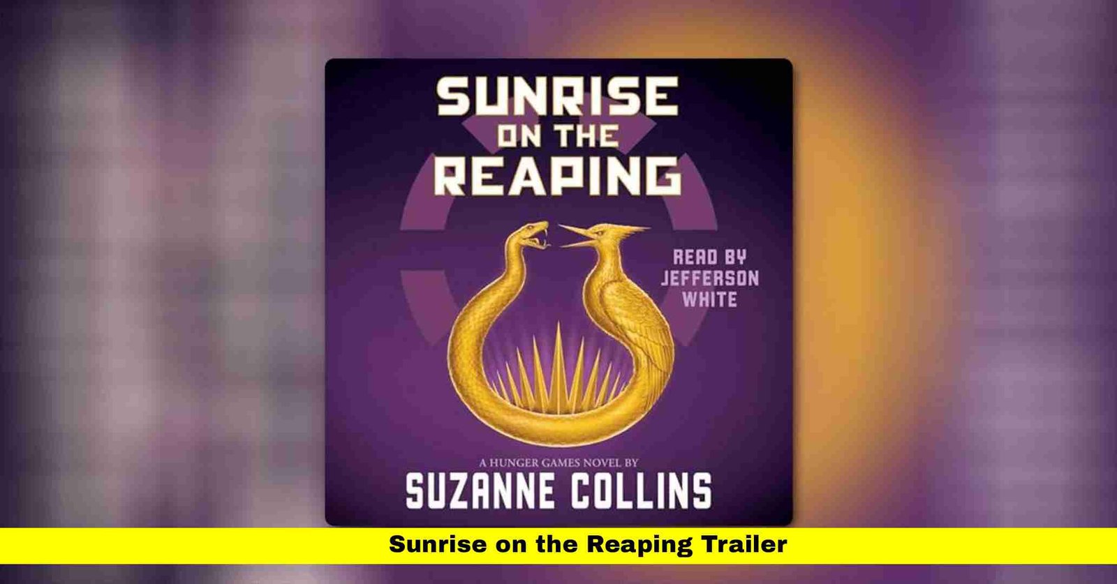 Sunrise on the Reaping Trailer: First Look Reveals a Fiery Return to Panem