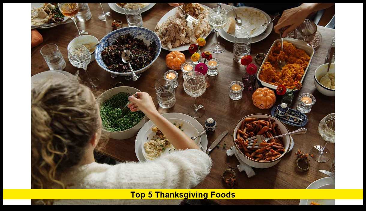 Top 5 Thanksgiving Foods: The Classic Favorites America Still Loves in 2025