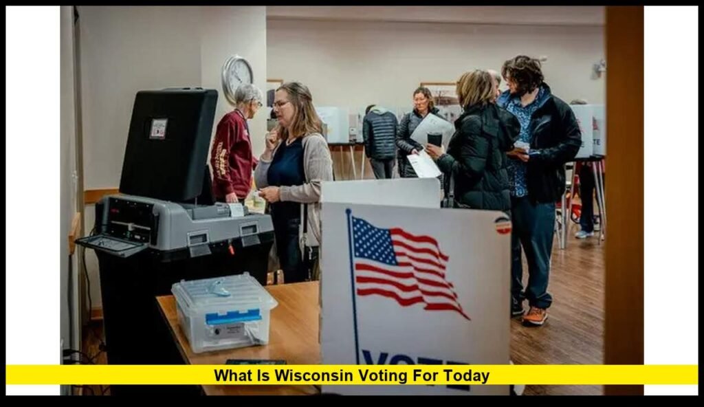 What Is Wisconsin Voting for Today: Full Breakdown of the 2025 Election ...