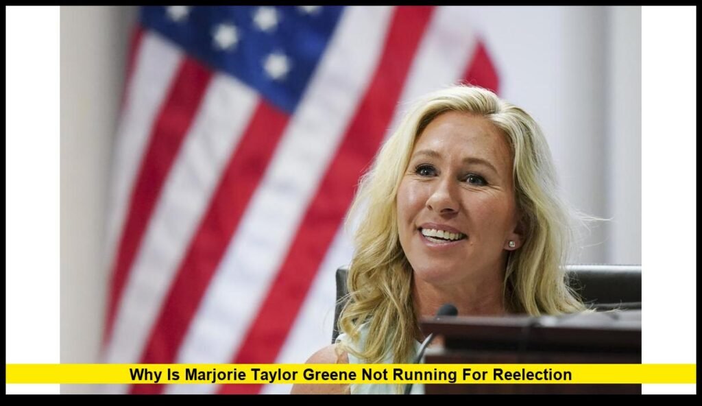 Why Is Marjorie Taylor Greene Not Running for Reelection: The Real ...