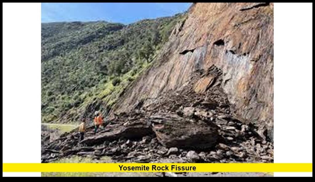 Yosemite Rock Fissure: Detailed 2025 Update on Closures, Geologic ...