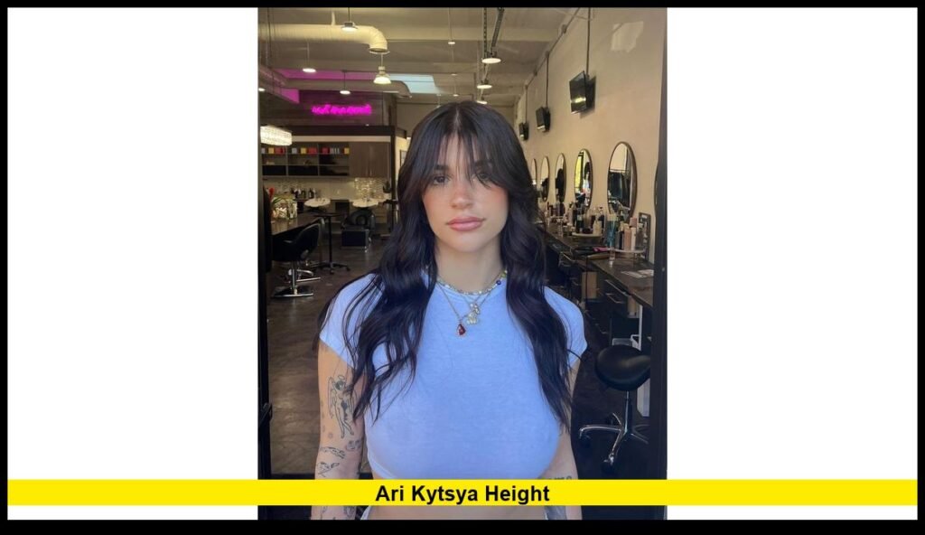 Ari Kytsya Height: The Most Accurate Update Available Today