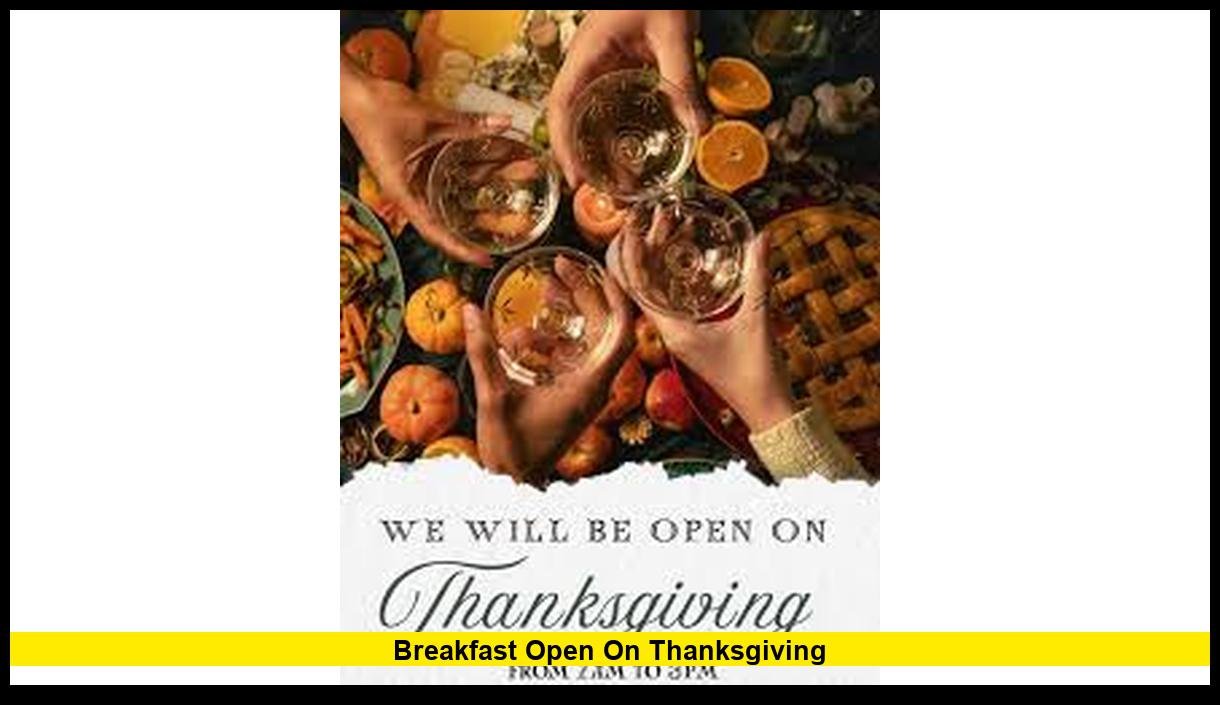 Breakfast Open on Thanksgiving: A Complete 2025 Guide to Morning Dining ...