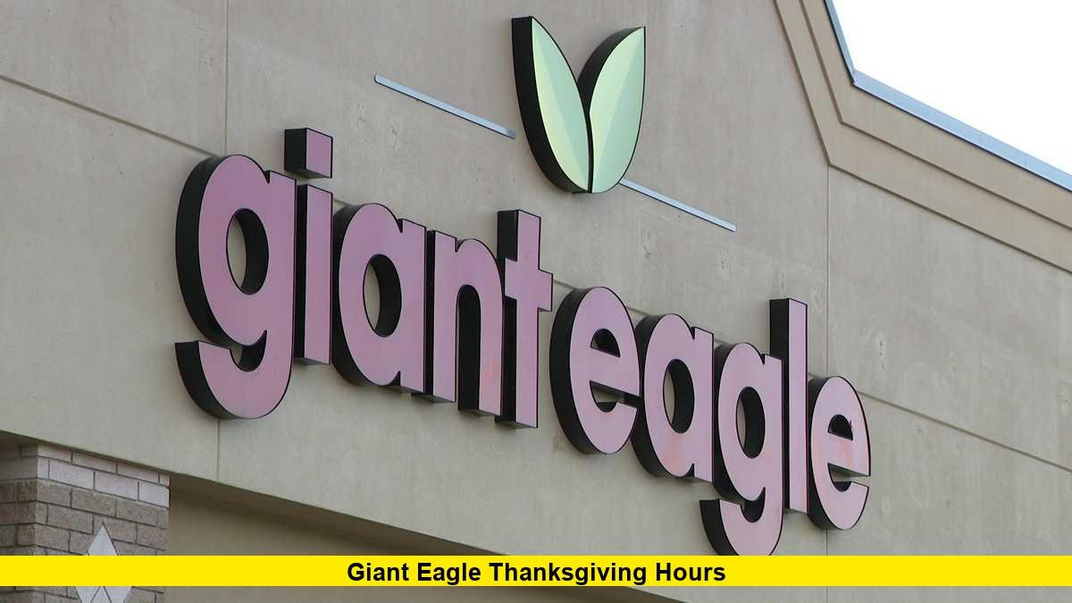 giant eagle thanksgiving hours: A Complete Holiday Guide for Shoppers ...