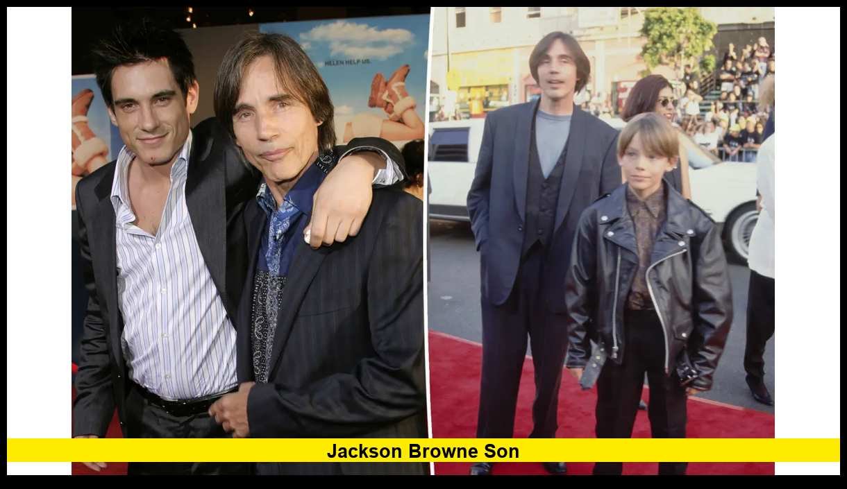 Jackson Browne Son: A Detailed Look at the Life and Loss of Ethan Browne