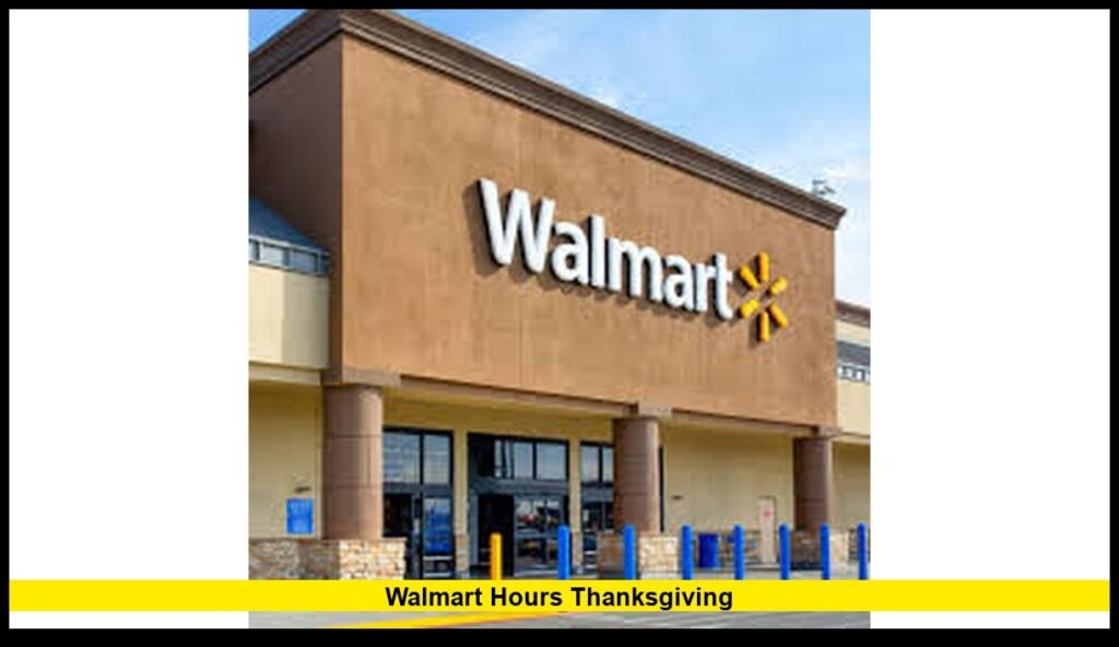 Walmart Hours Thanksgiving