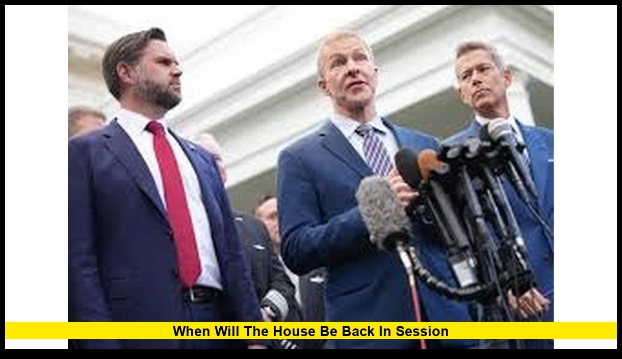 When Will the House Be Back in Session?