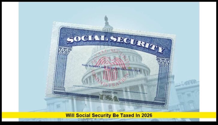 Will Social Security Be Taxed in 2026?