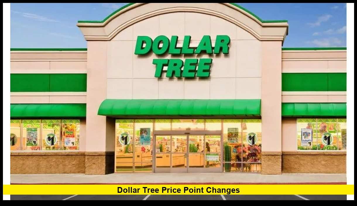 Dollar Tree Price Point Changes: How the Iconic Retailer Is Redefining ...