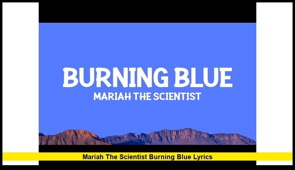 Mariah the Scientist Burning Blue Lyrics: The Emotional Core of “To Be ...