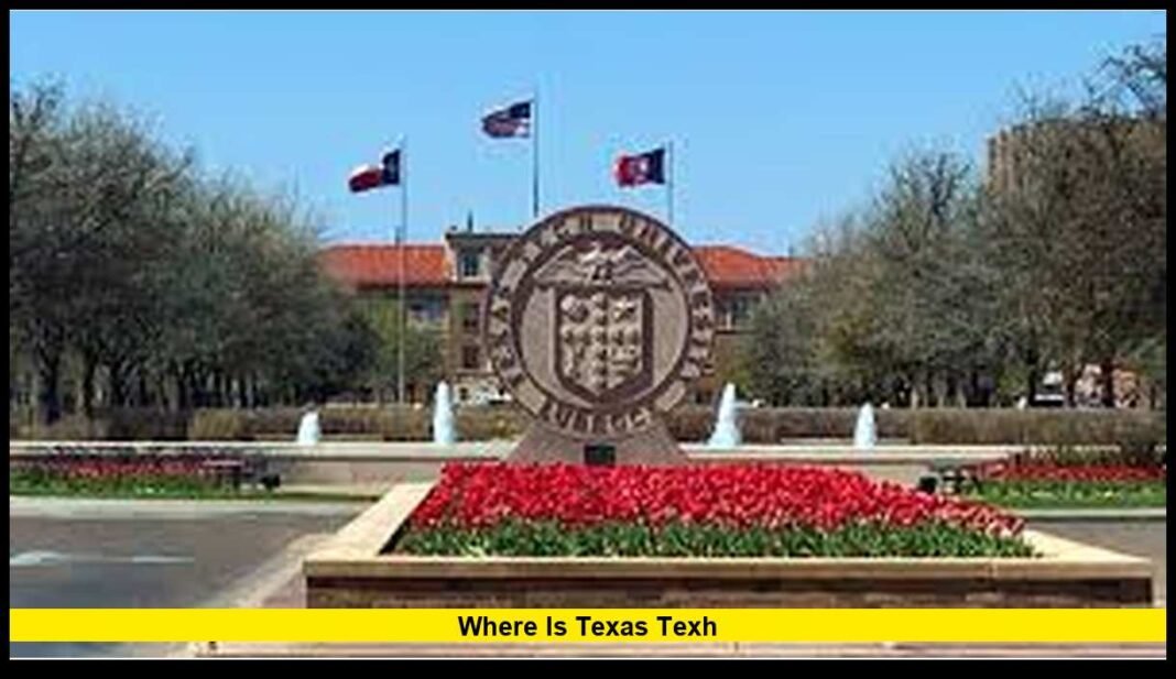Where Is Texas Texh — Understanding Texas Tech’s Location and the Major ...