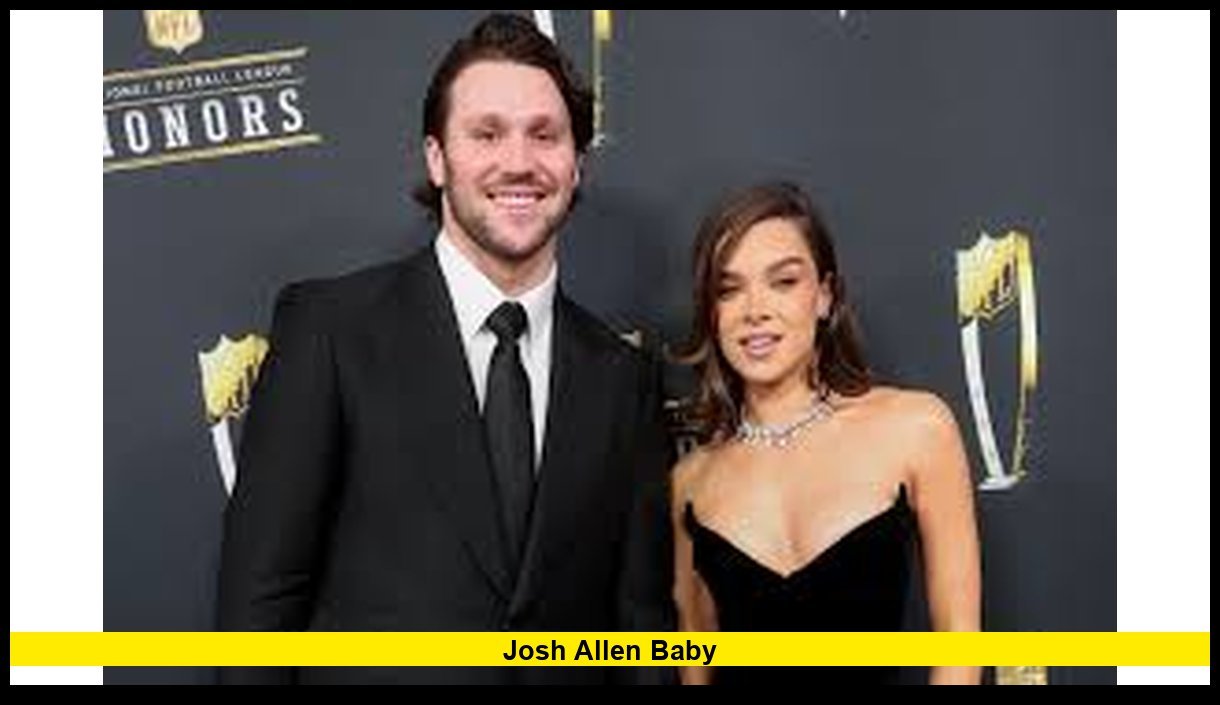 josh allen baby news: Josh Allen and Hailee Steinfeld Prepare for First ...