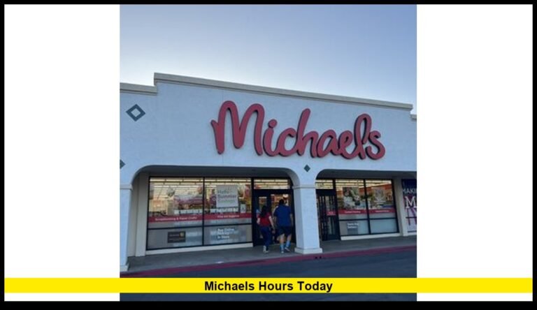 Michaels Hours Today: Updated Store Timing Details for U.S. Shoppers