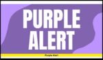 Purple Alert: What’s New, Where It’s Active and Why It Matters
