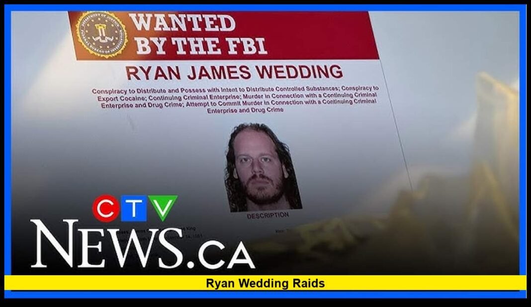 Ryan Wedding Raids Signal a Major Shift in the Global Fugitive Manhunt