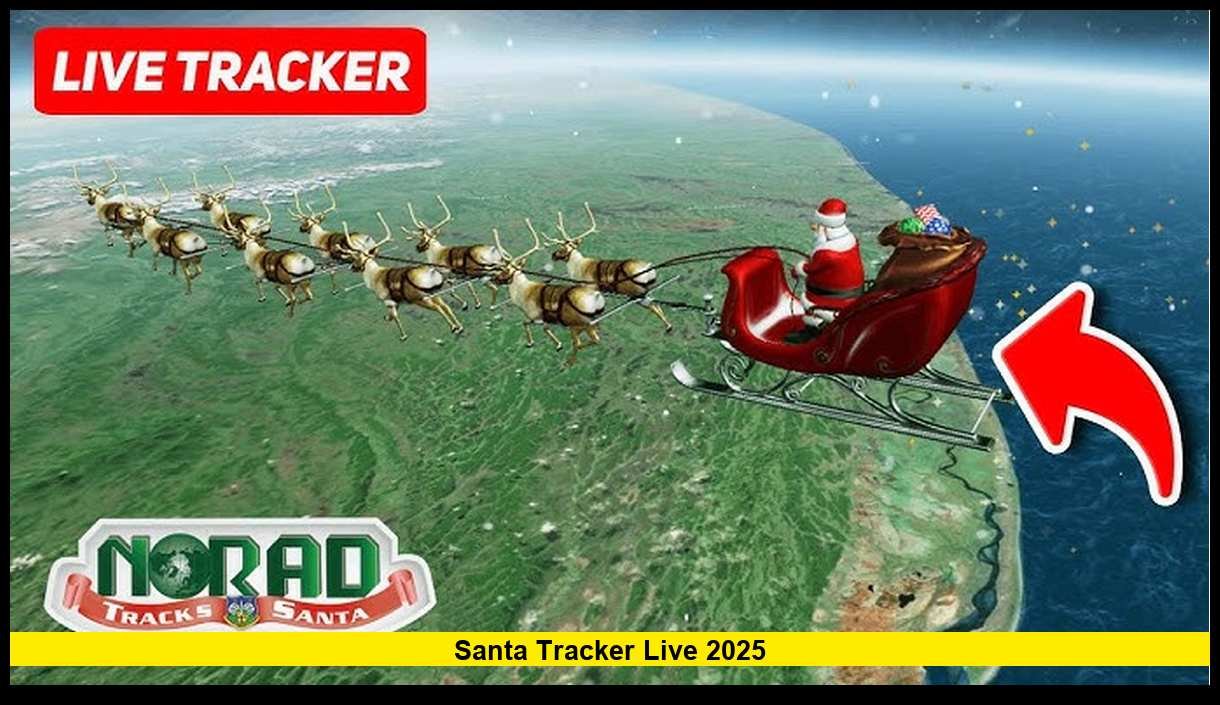 Santa Tracker Live 2025: Following Santa’s Real-Time Journey Across the ...