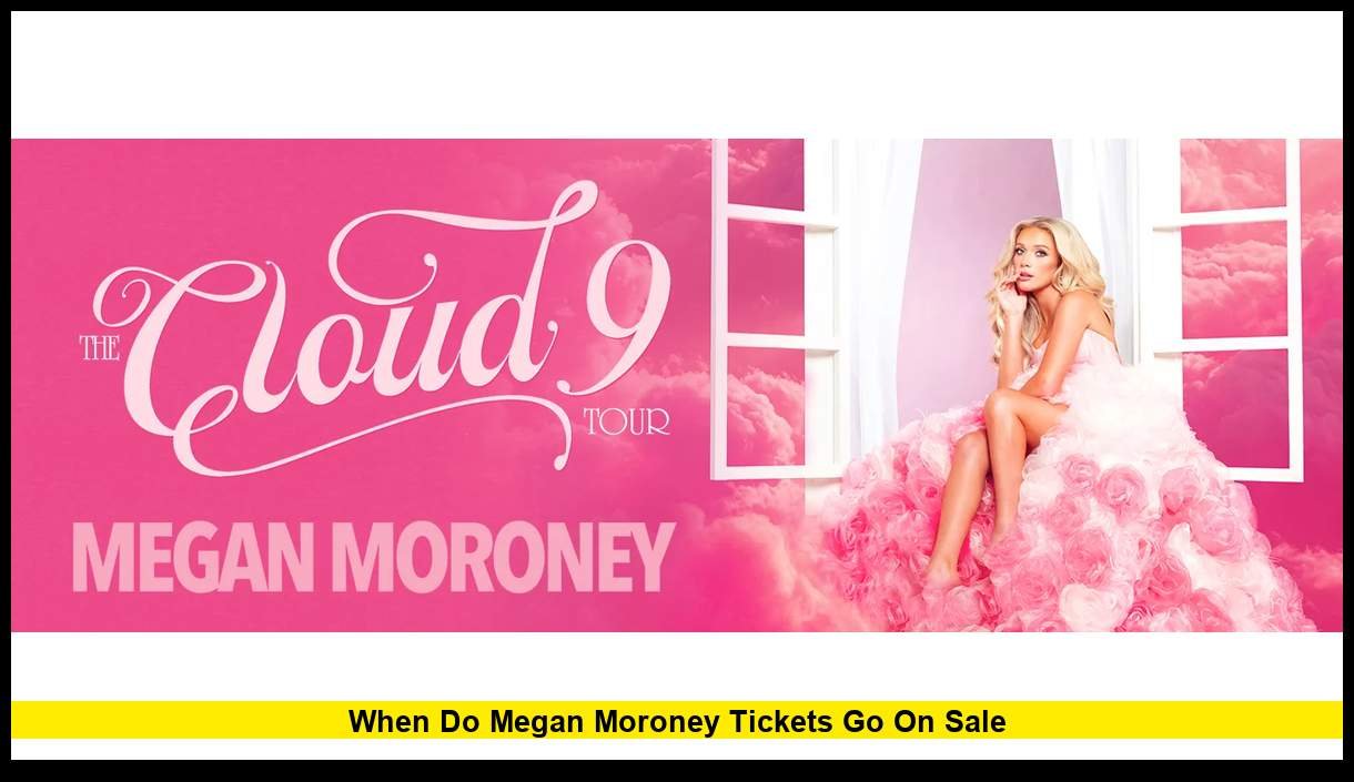 When Do Megan Moroney Tickets Go On Sale: The Complete 2026 U.S. Tour ...