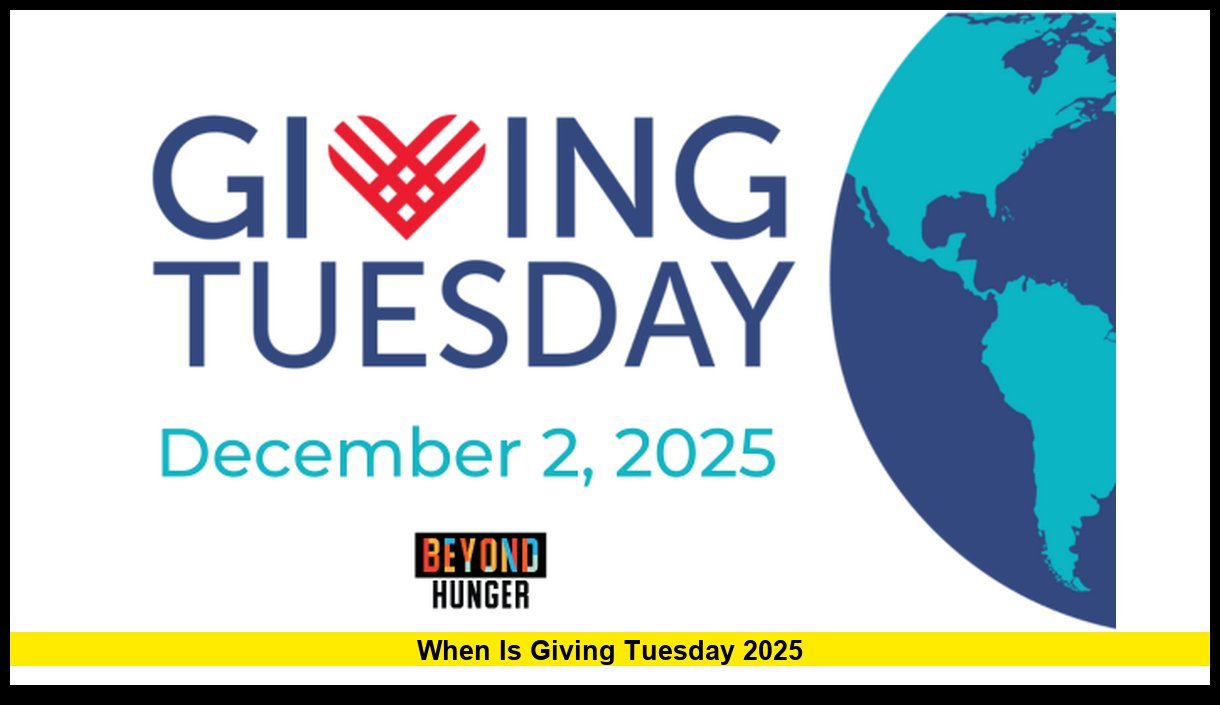 When Is Giving Tuesday 2025: Everything to Know About the Confirmed ...