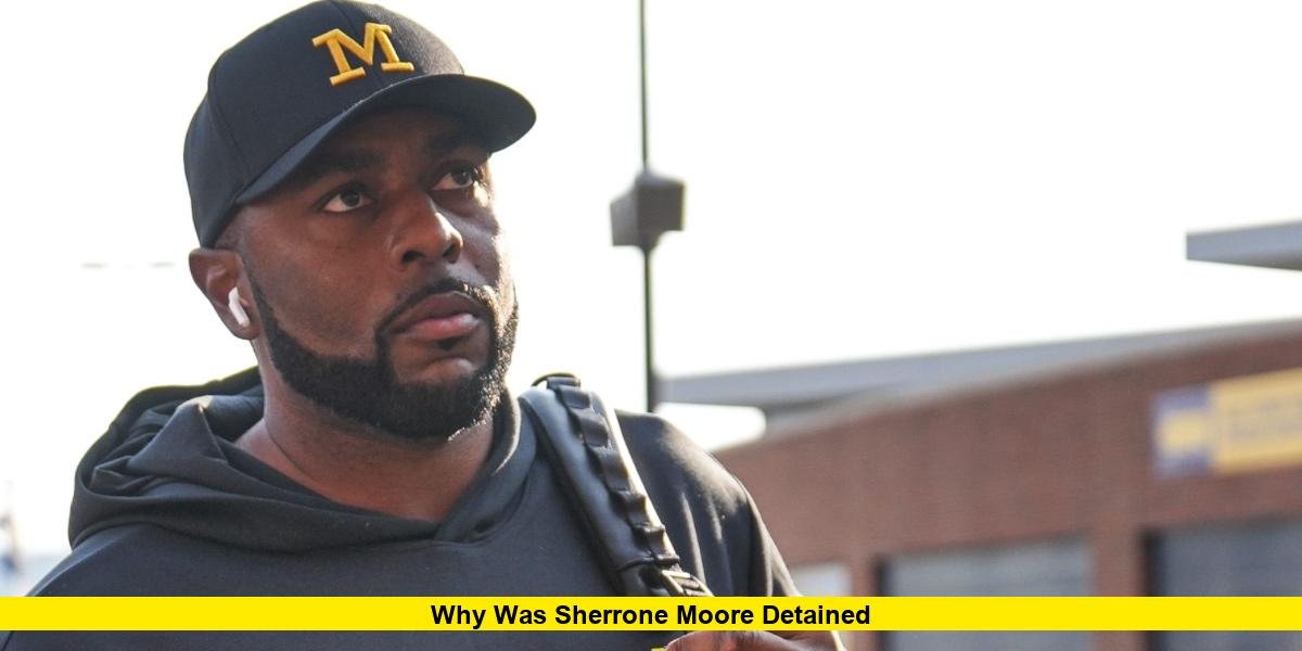 Why Was Sherrone Moore Detained? Details of Michigan’s Coach Firing and ...