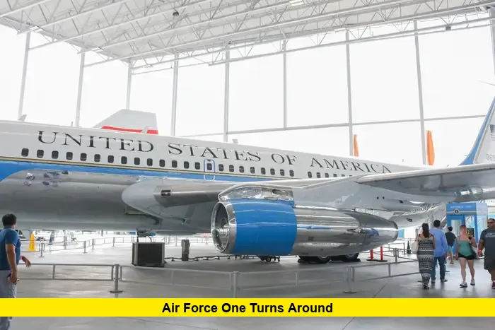 Air Force One Turns Around Mid-Flight: What Happened When the President ...